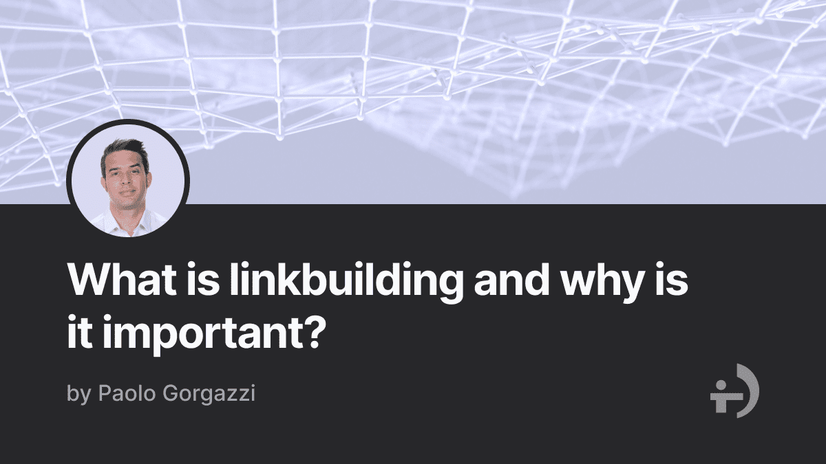 What is link building and why is it important? | Human Level