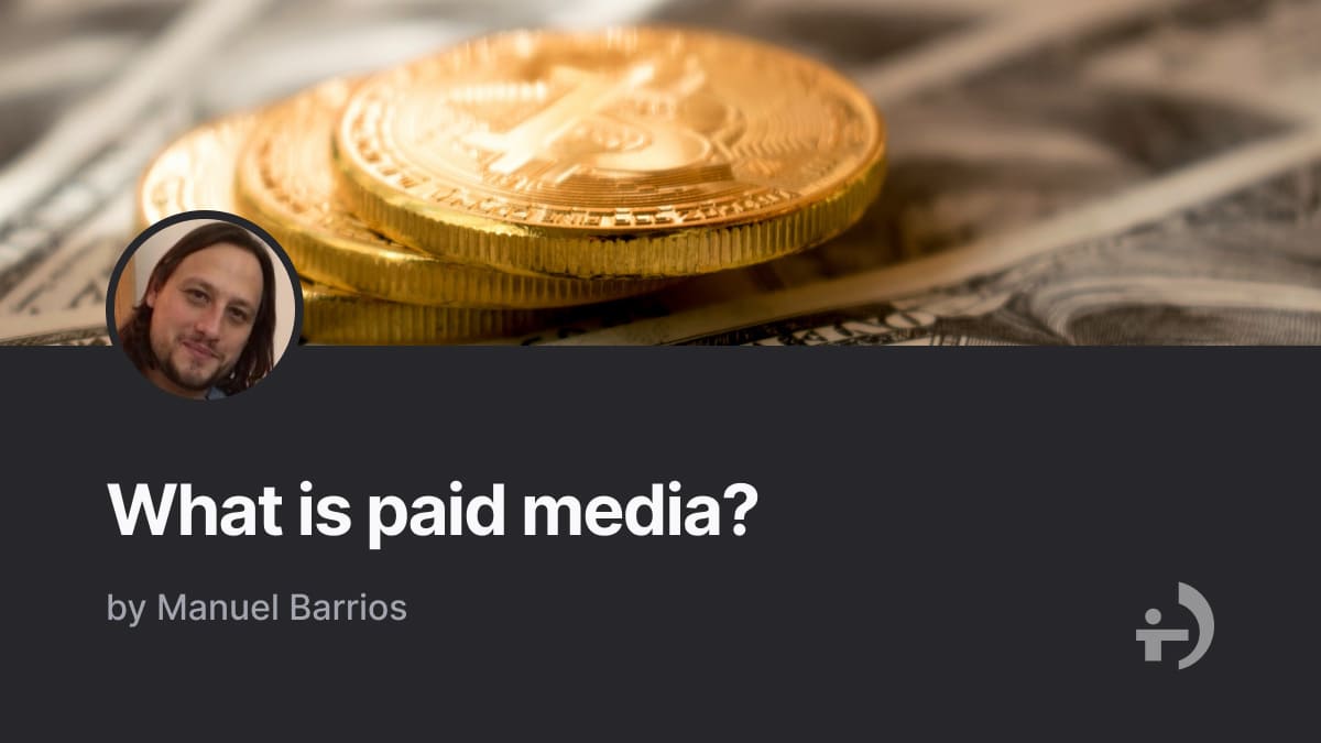 What is Paid Media? | Human Level