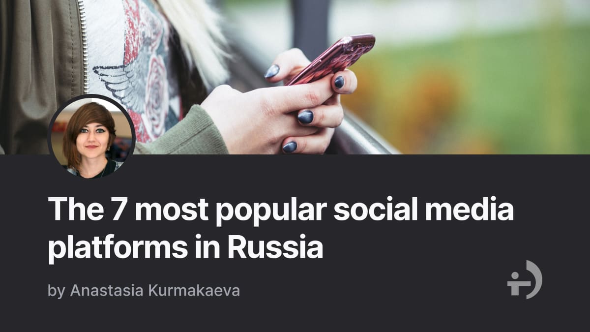 The 7 most popular social media platforms in Russia
